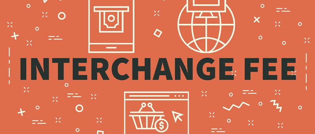 Understanding The Interchange Fee In the credit card industry